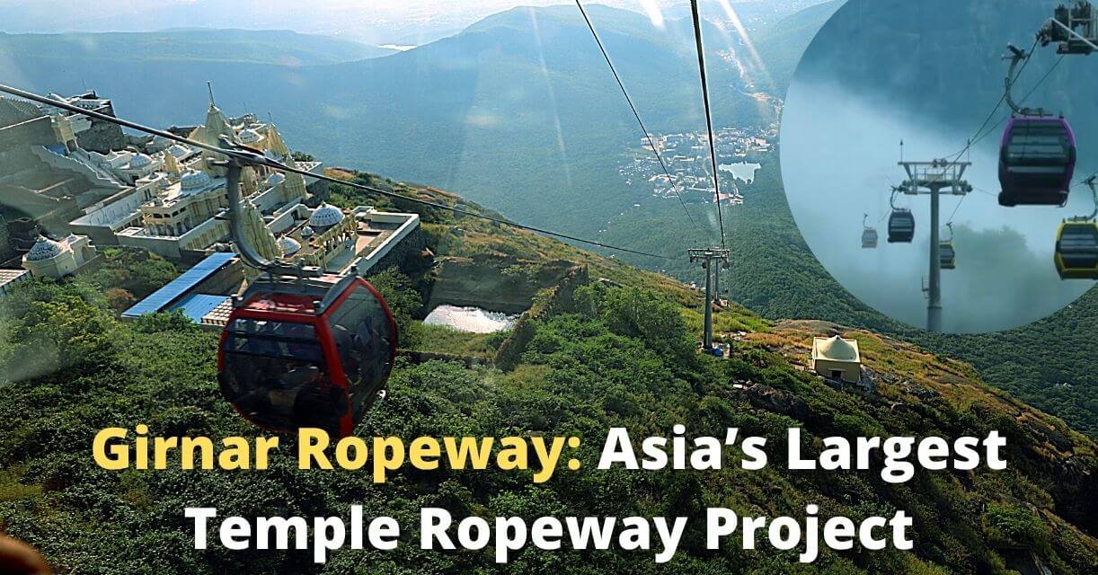 Girnar Ropeway in Junagadh | Asia’s Longest Temple Ropeway – Raivat Inn